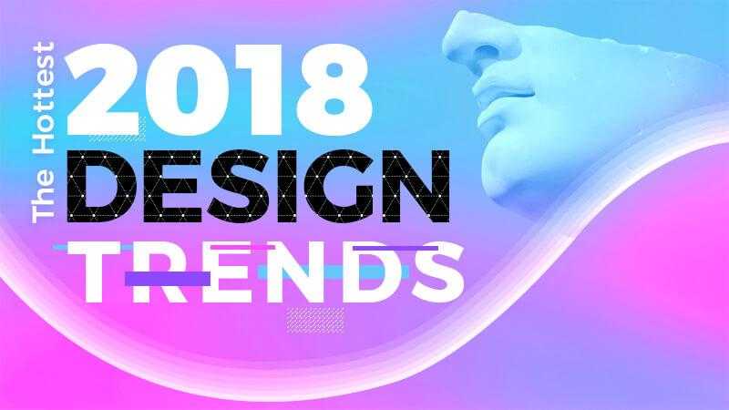 Web design trends - Top 5 Of the Biggest Web Design Trends 2018
